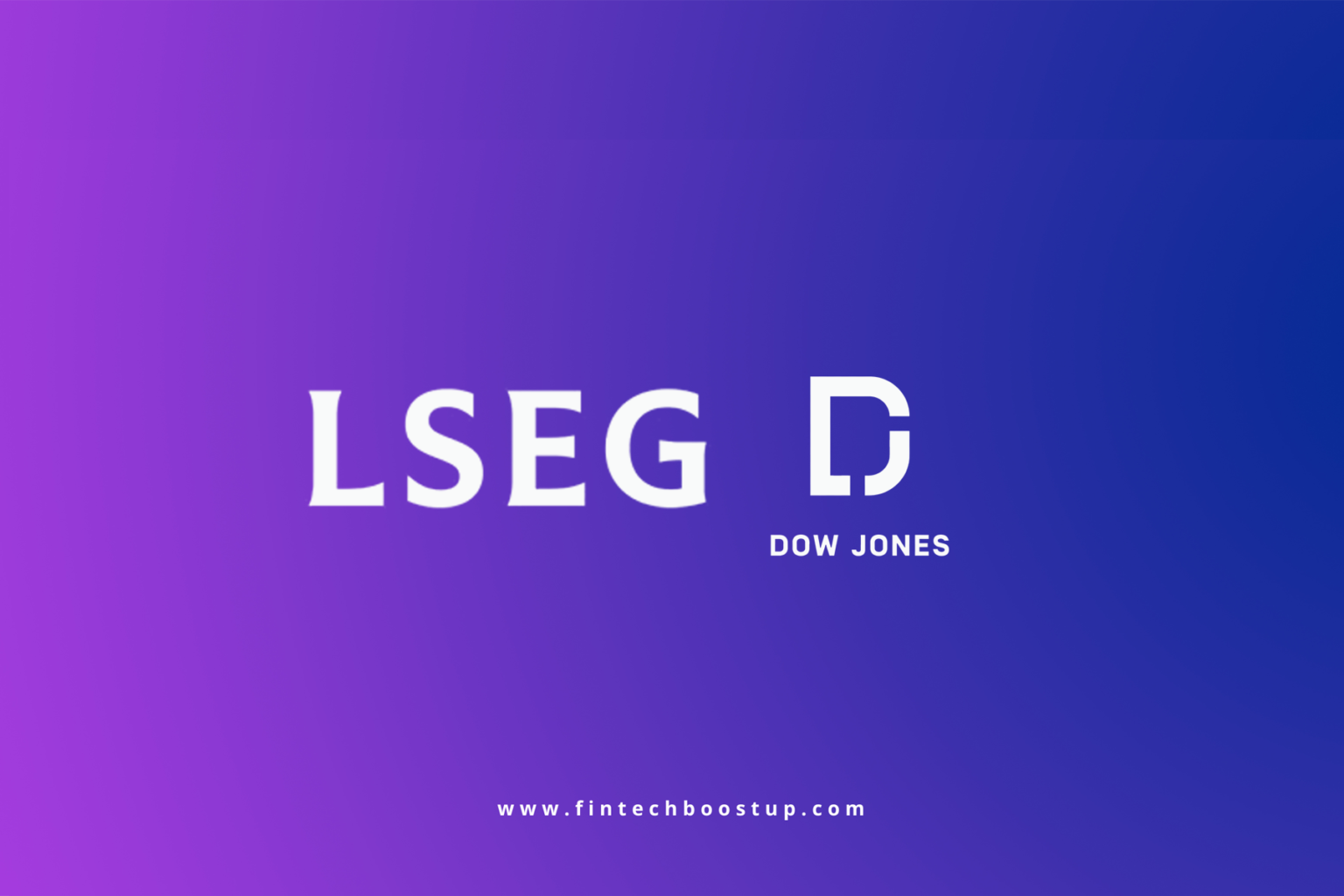 LSEG and Dow Jones Announce Multi-Year Partnership for Premium News and ...