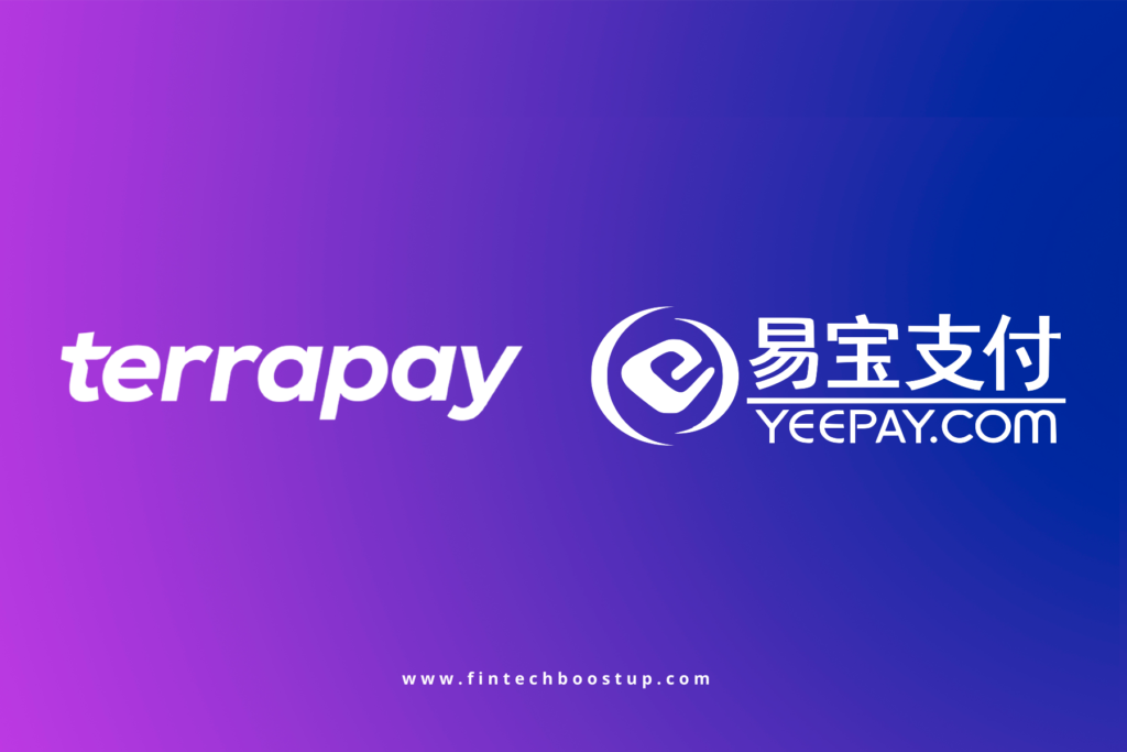 TerraPay and YeePay Join Forces to Enhance Global Payment Solutions - FinTech BoostUP