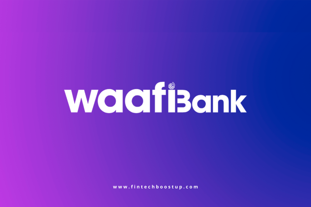 Waafi Bank Selects The Bank Of London As Its UK Banking Services Provider