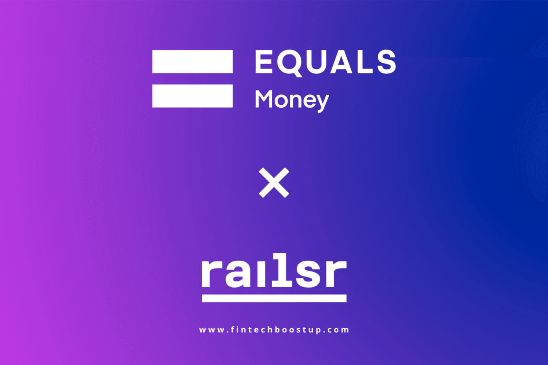 Equals Money and Railsr Merge to Forge a New Era in Embedded Finance
